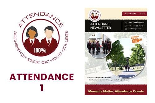 Attendance Newsletter Issue 1 - Archbishop Beck Catholic College